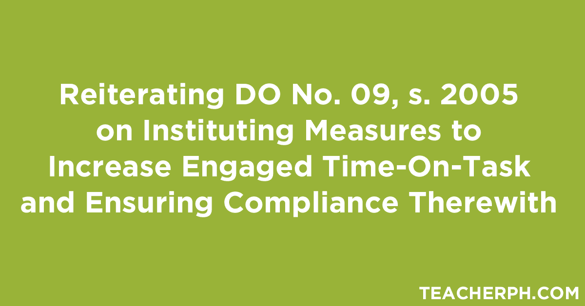 Reiterating DO No. 09, s. 2005 on Instituting Measures to Increase ...