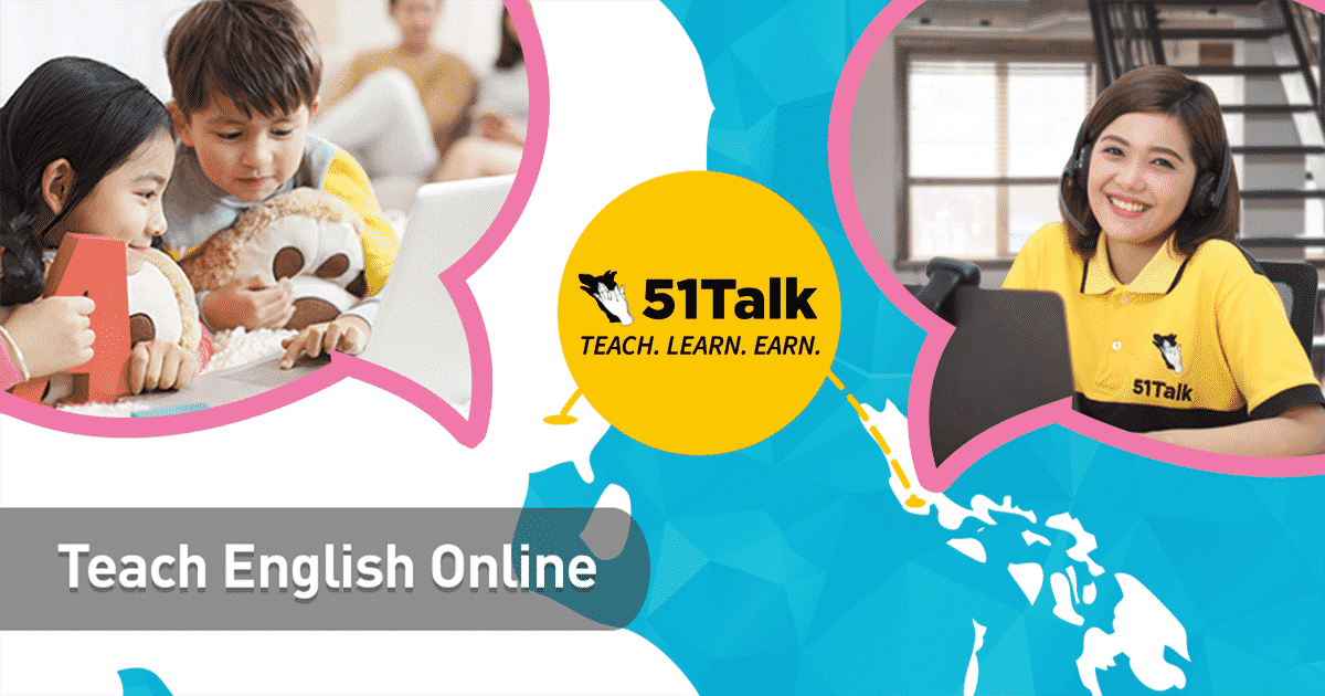 Teach, Learn and Earn with 51TALK! - TeacherPH