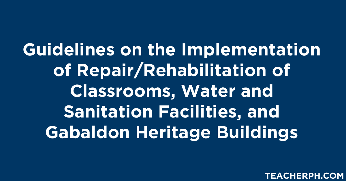 Guidelines on the Implementation of Repair/Rehabilitation of Classrooms ...