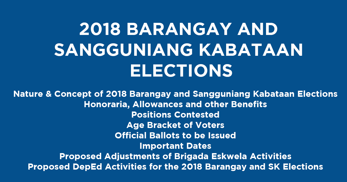 2018 Barangay and Sangguniang Kabataan Elections - TeacherPH 2018 Barangay and Sangguniang Kabataan Elections - TeacherPH