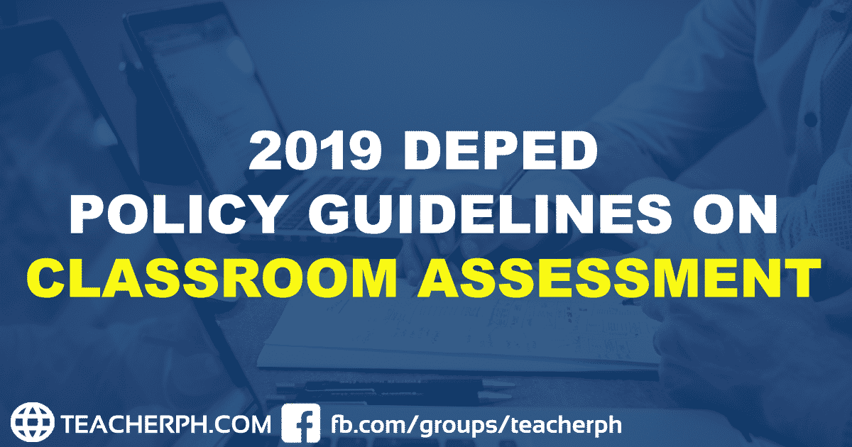 DepEd Guidelines on Classroom Assessment - TeacherPH