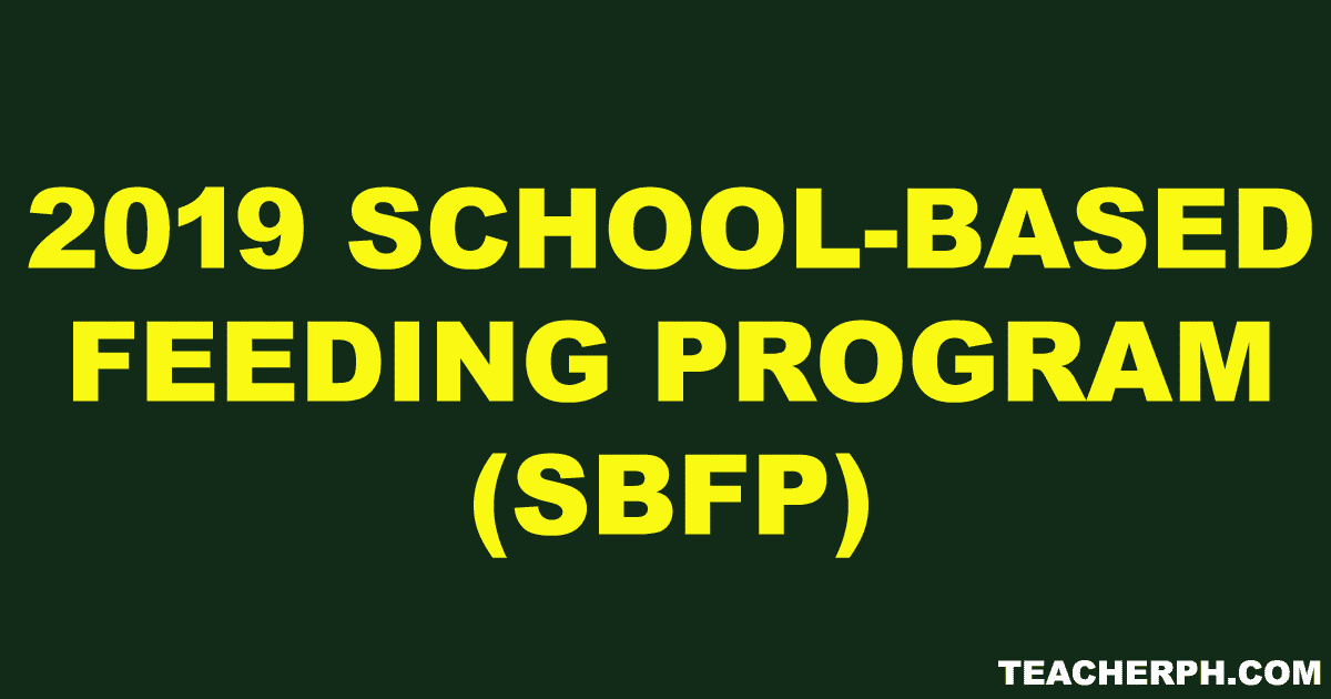 2019 School Based Feeding Program SBFP TeacherPH