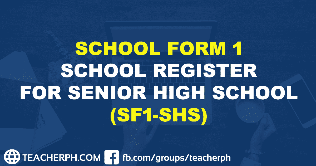 School Form 1 School Register for Senior High School (SF1-SHS) - TeacherPH