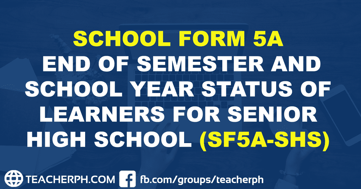 School Form 5A End of Semester and School Year Status of Learners for ...