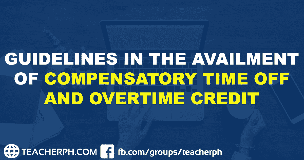 Guidelines In The Availment Of Compensatory Time Off Overtime Credit Guidelines In The Availment Of Compensatory Time Off Overtime Credit