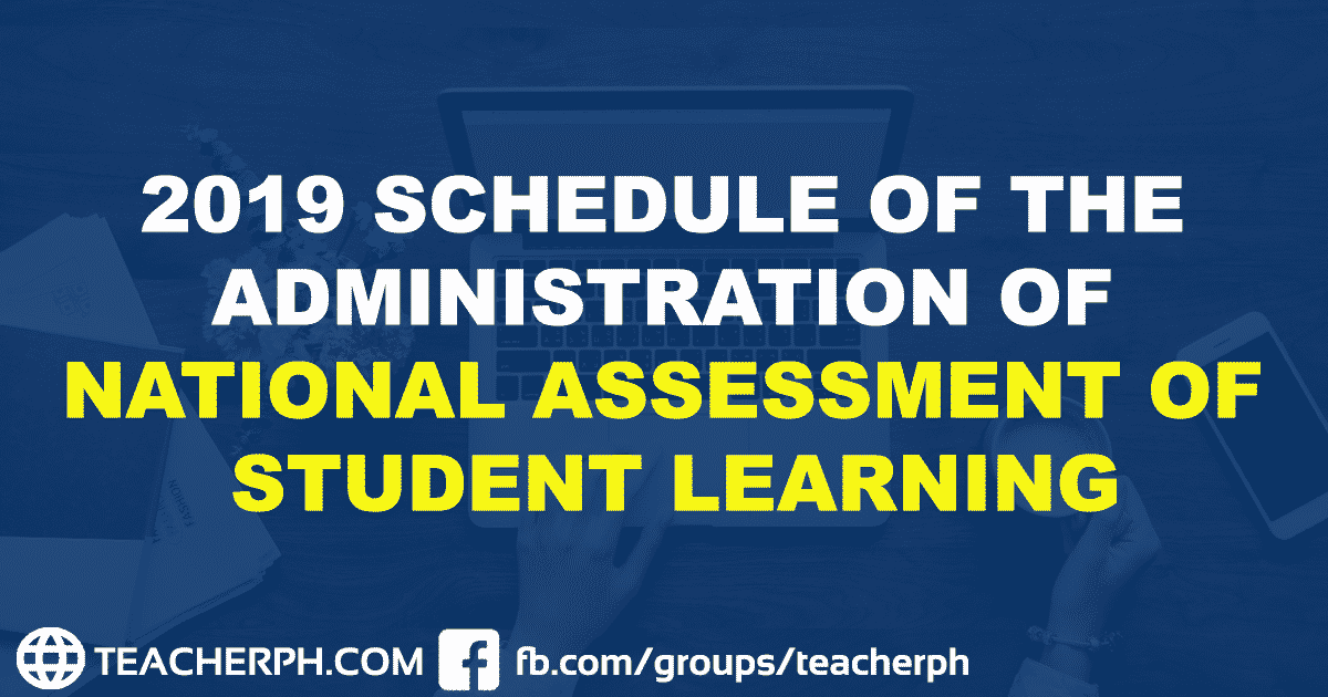 2019 Schedule of the Administration of National Assessment of Student ...