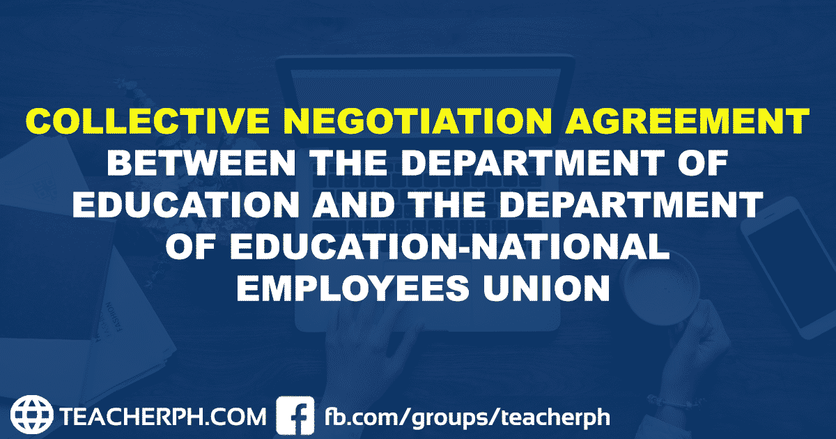 Collective Negotiation Agreement (CNA) Between DepEd and the DepEd-NEU ...