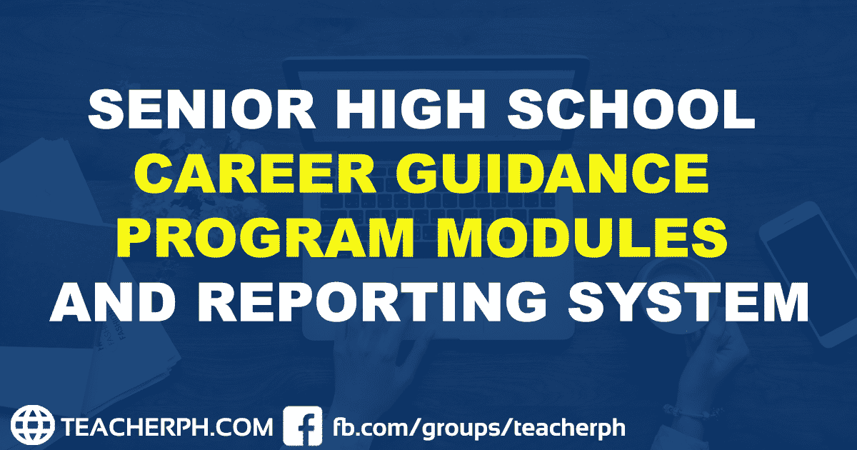 DepEd Senior High School Career Guidance Program Modules and Reporting ...