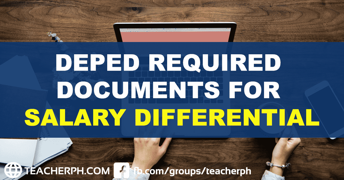 DepEd Required Documents For Salary Differential TeacherPH