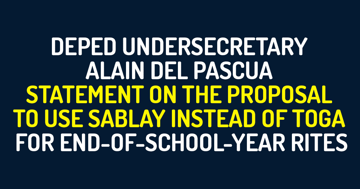 Deped Undersecretary Alain Del Pascua Statement On The Proposal To Use
