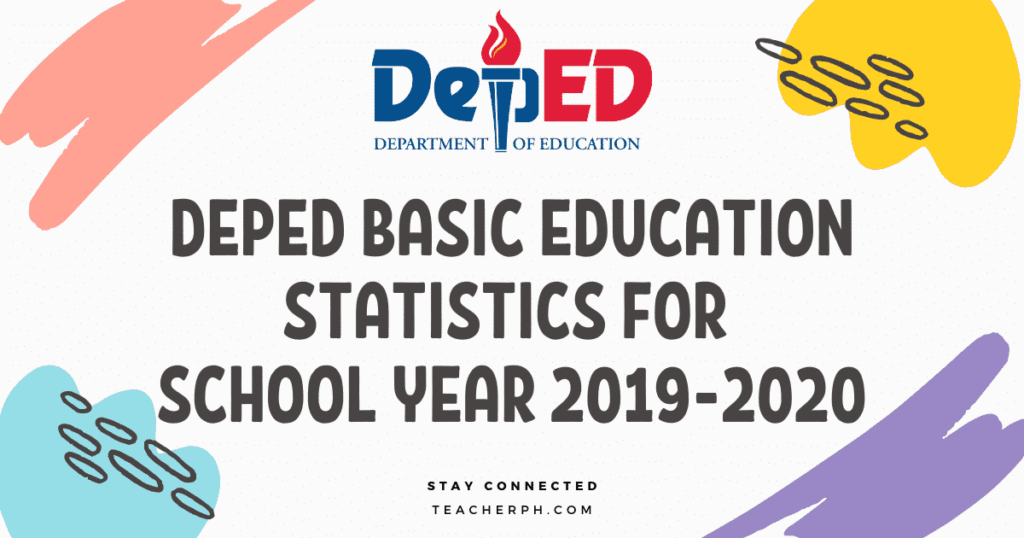 DepEd Basic Education Statistics for School Year 2019-2020 - TeacherPH