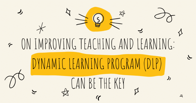 On Improving Teaching and Learning: Dynamic Learning Program (DLP) Can ...