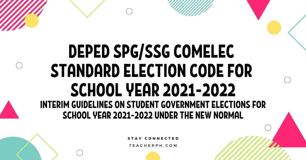 DepEd SPG SSG COMELEC Standard Election Code For School Year 2021 2022 DepEd SPG SSG COMELEC Standard Election Code For School Year 2021 2022