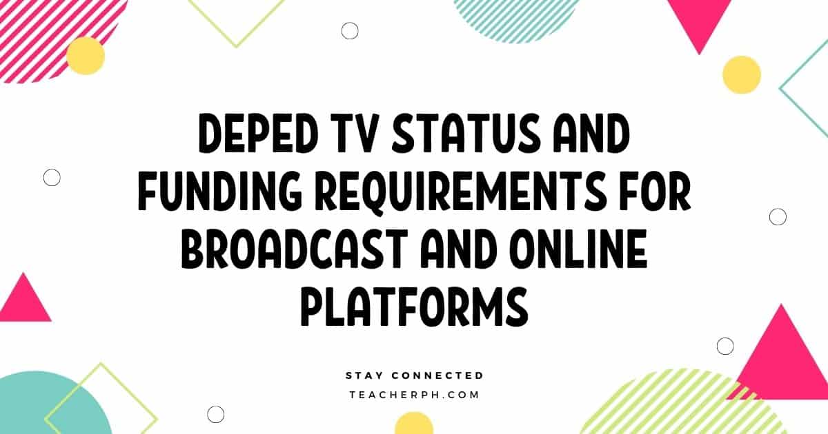 Deped TV Status and Funding Requirements for Broadcast and Online ...