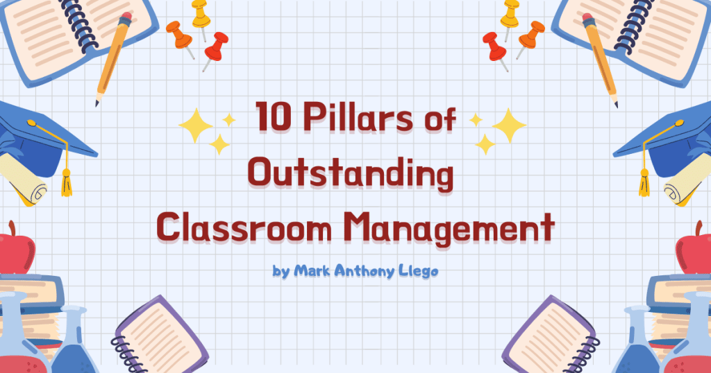 10 Pillars of Outstanding Classroom Management - TeacherPH