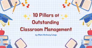 10 Pillars of Outstanding Classroom Management - TeacherPH