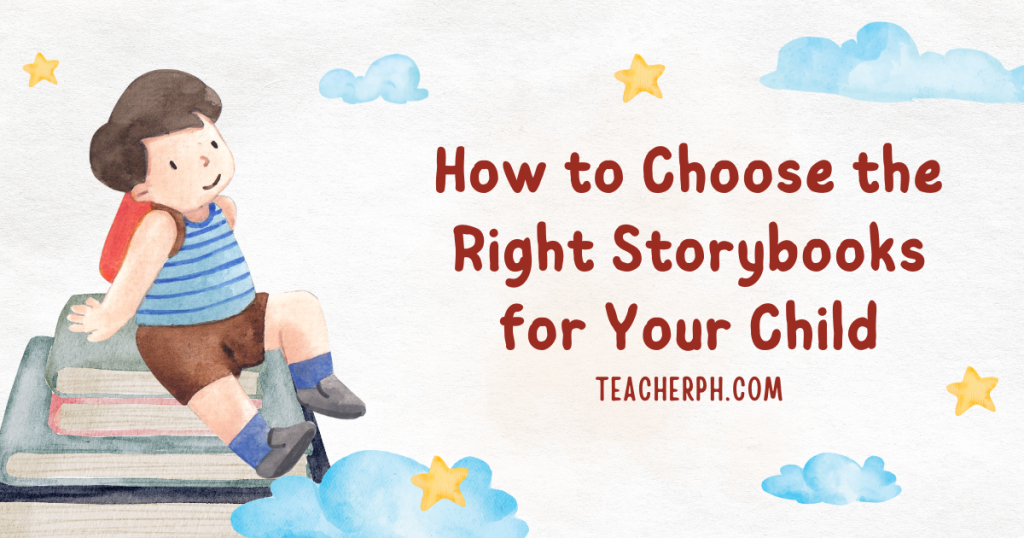 How to Choose the Right Storybooks for Your Child - TeacherPH