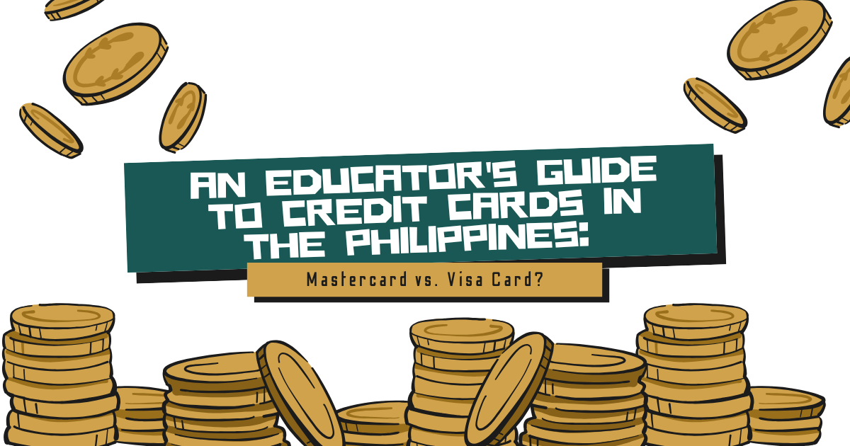 An Educator's Guide to Credit Cards in the Philippines: Mastercard vs ...